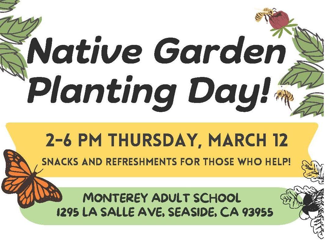 Seaside Planting Day March 12th - Communities for Sustainable Monterey ...